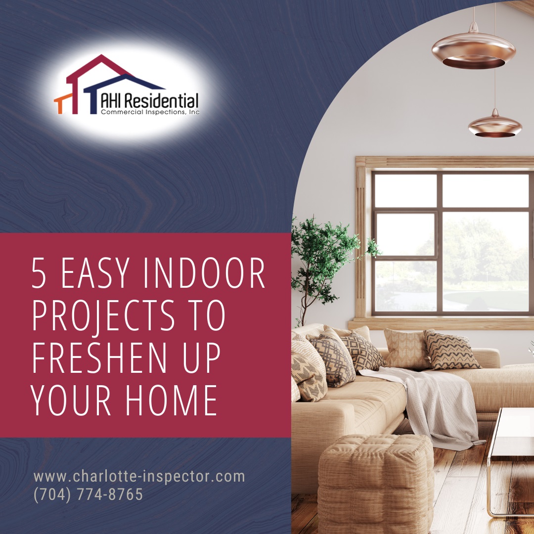 5 Easy Indoor Projects To Freshen Up Your Home | Charlotte NC