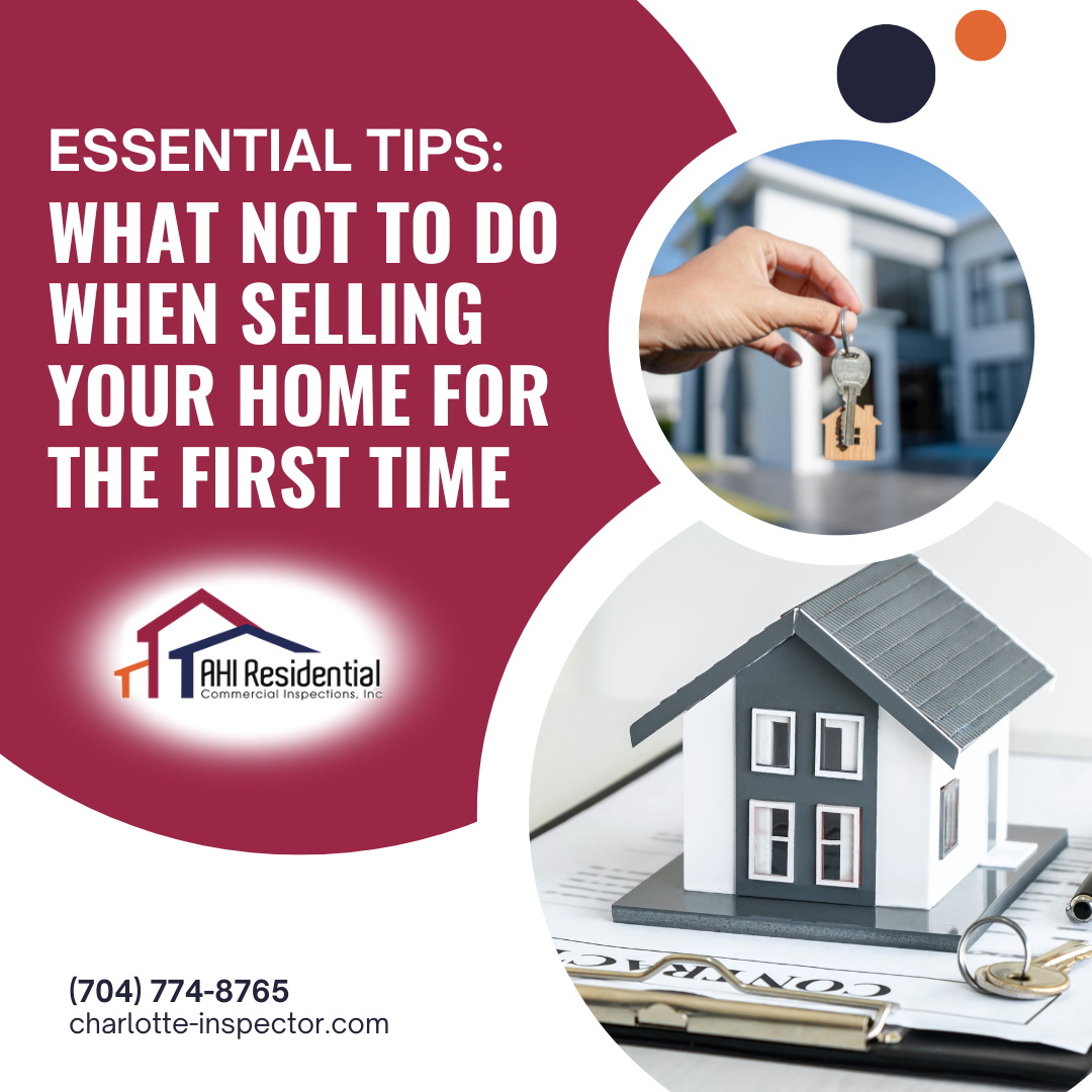 Essential Tips: What Not to Do When Selling Your Home for the First ...